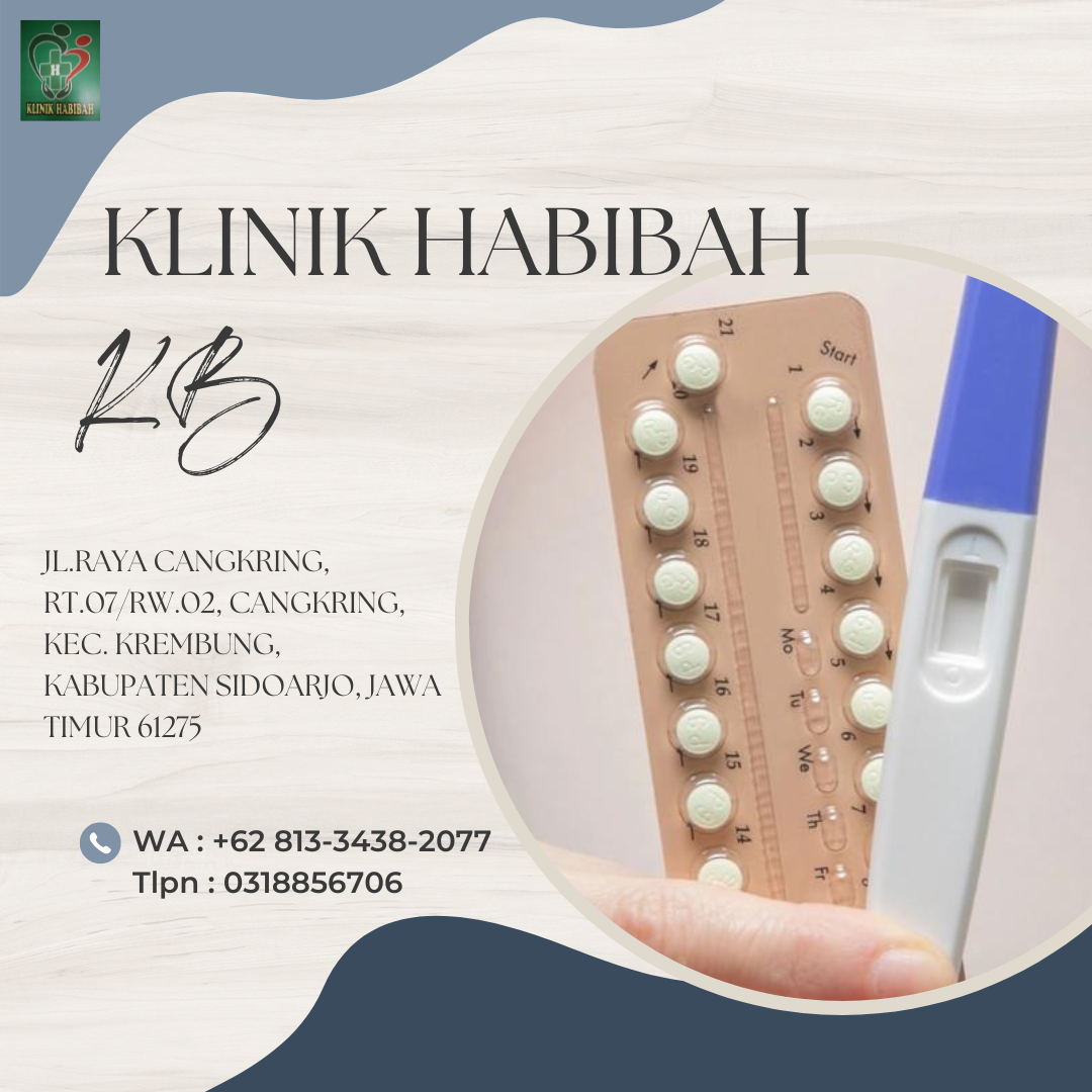 MUDAH DI HENTIKAN , WA 0813-3449-1967, Melayani KB Pil Klinik Habibah Krembung KLIK https://wa ...