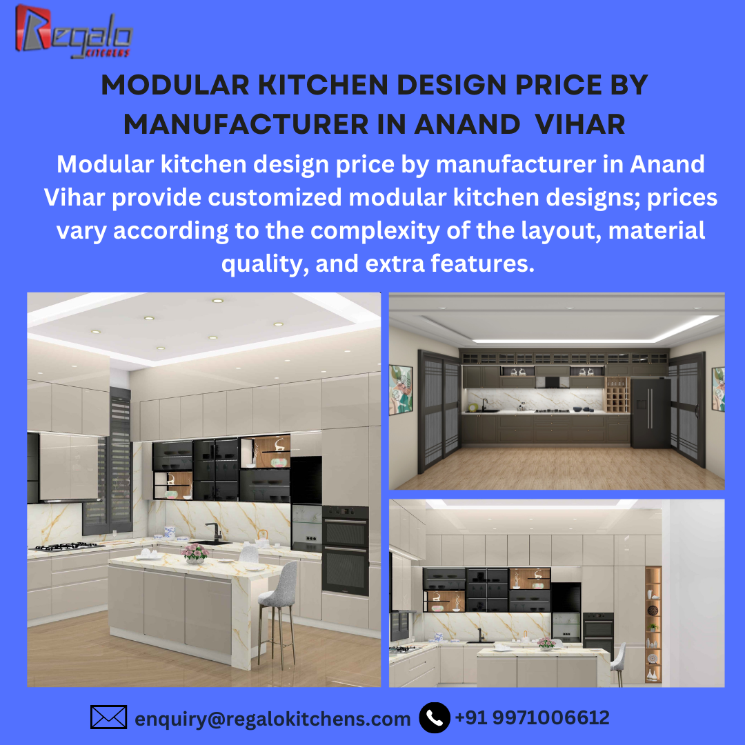 MODULAR KITCHEN DESIGN PRICE BY MANUFACTURER IN ANAND VIHAR - Regalo ...