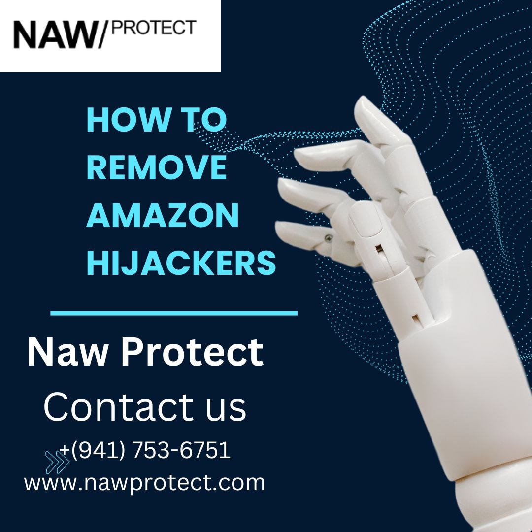 Removing Amazon Hijackers and Securing Your Business - Nawprotect - Medium