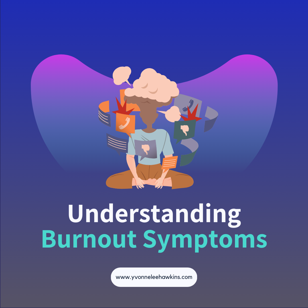 Understanding Burnout Symptoms. Burnout definition | by Yvonne Lee ...