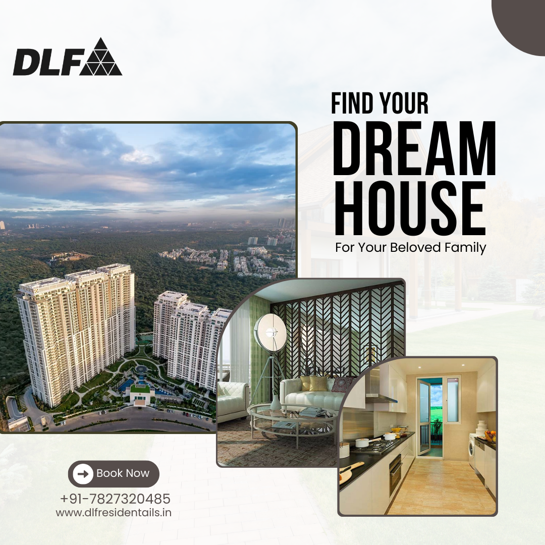 Gurgaon Grandeur Awaits: Explore DLF’s Enviable Residential Projects ...