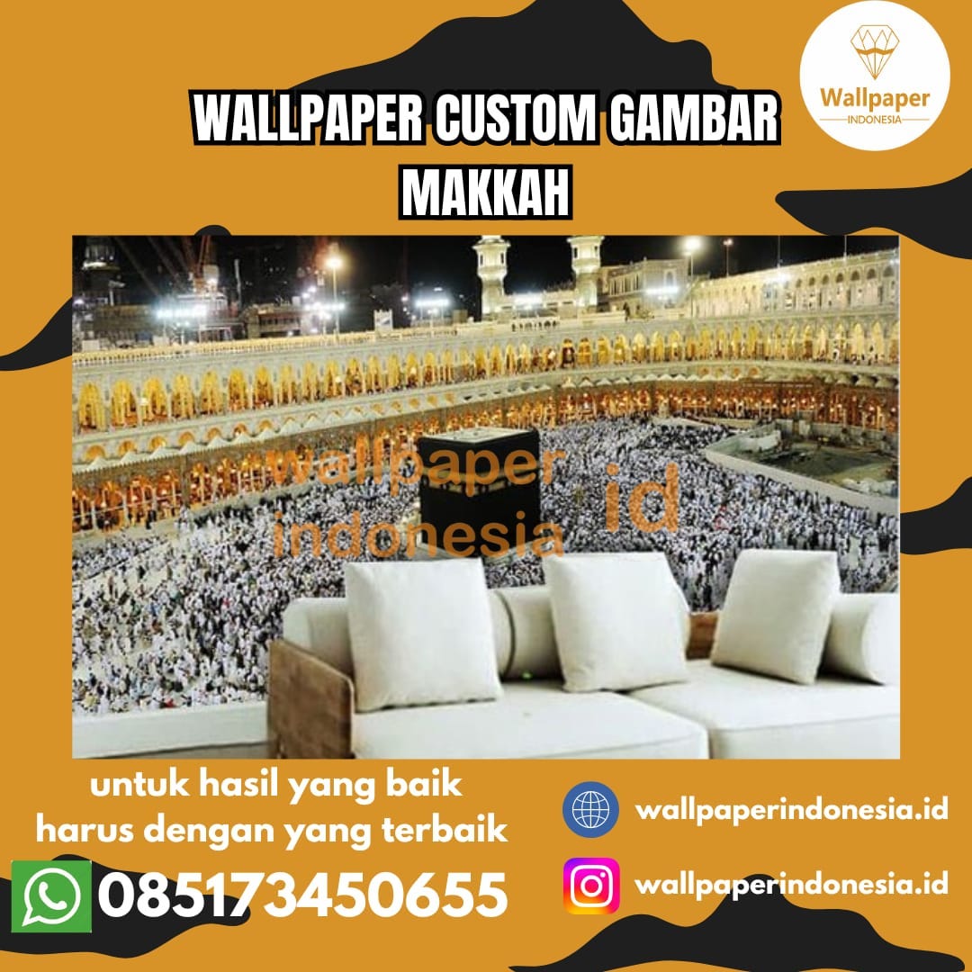 Wallpaper Custom Gambar Makkah - Jasawallpaperindonesia - Medium