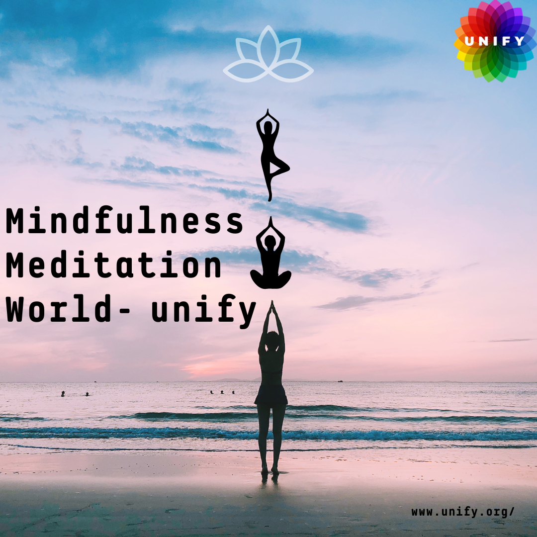 Mindfulness Meditation World- unify - Unify Meditation - Medium