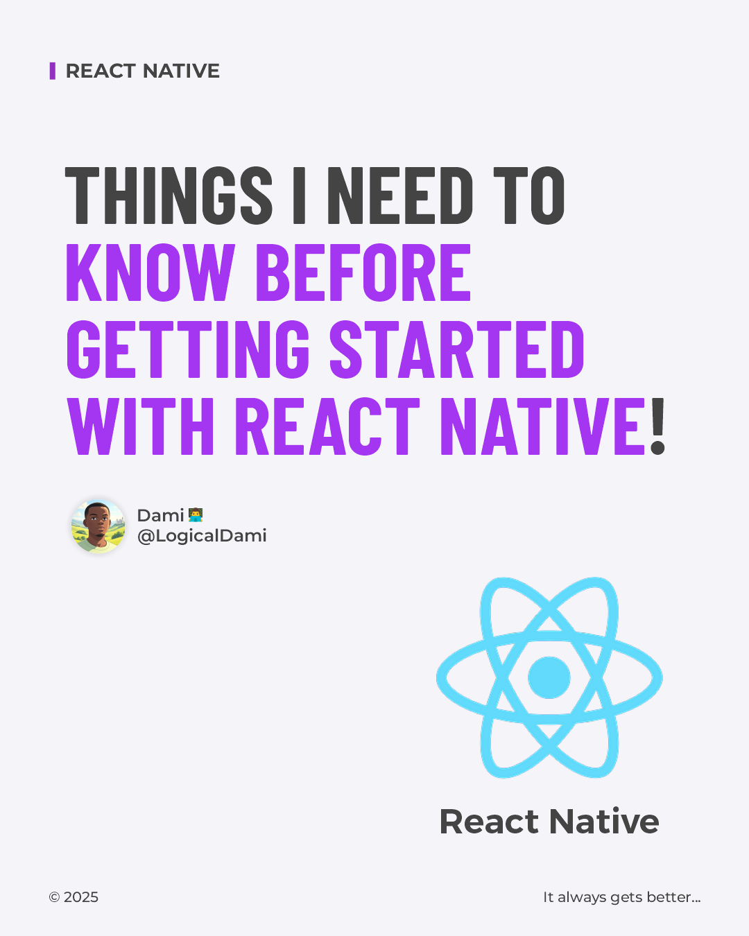 Things I Need to Know Before Getting Started with React Native | by LogicalDami | Apr, 2025 | Medium