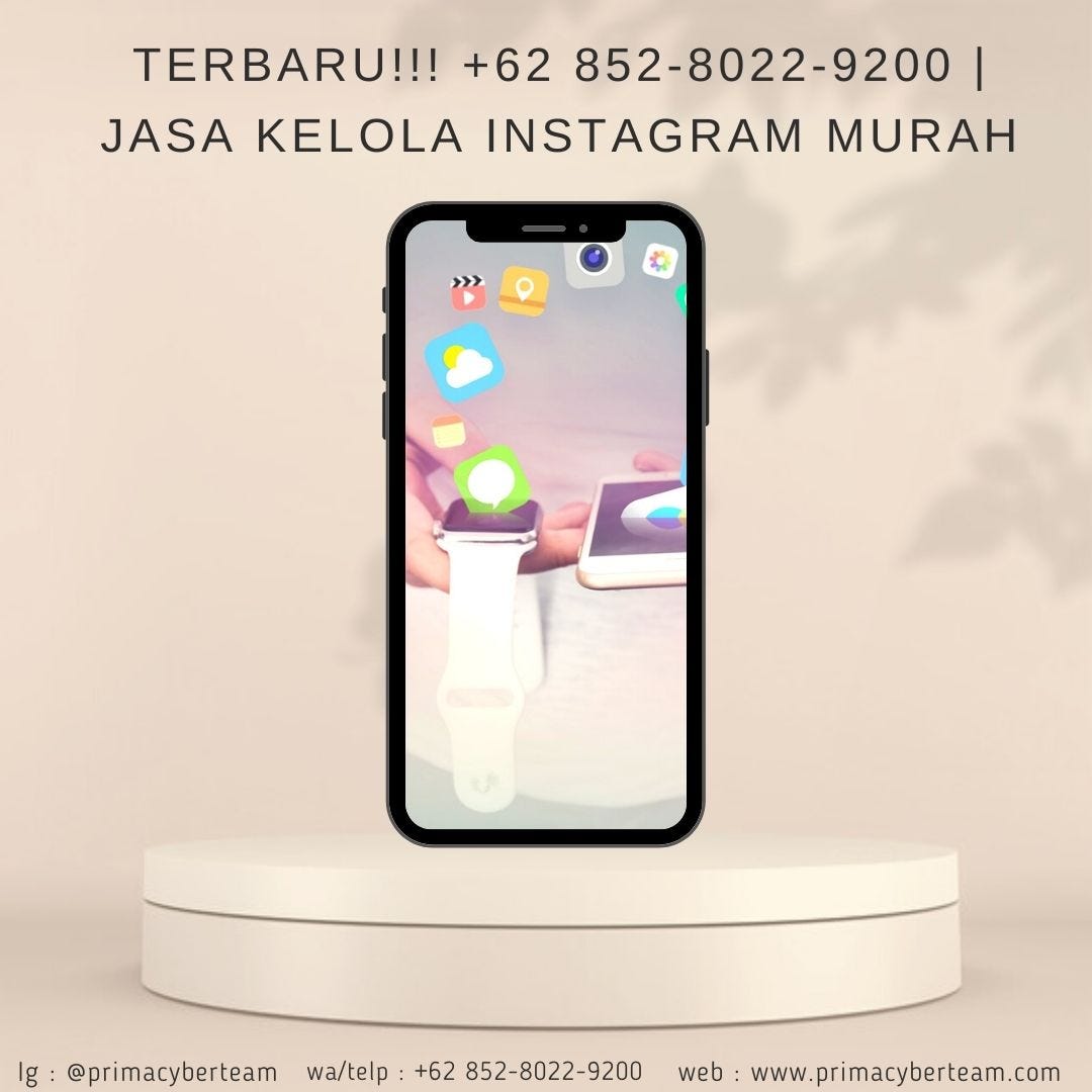 TERBARU!!! +62 852-8022-9200 | Jasa Kelola Instagram Murah | by Jasa Admin Sosial Media | Medium