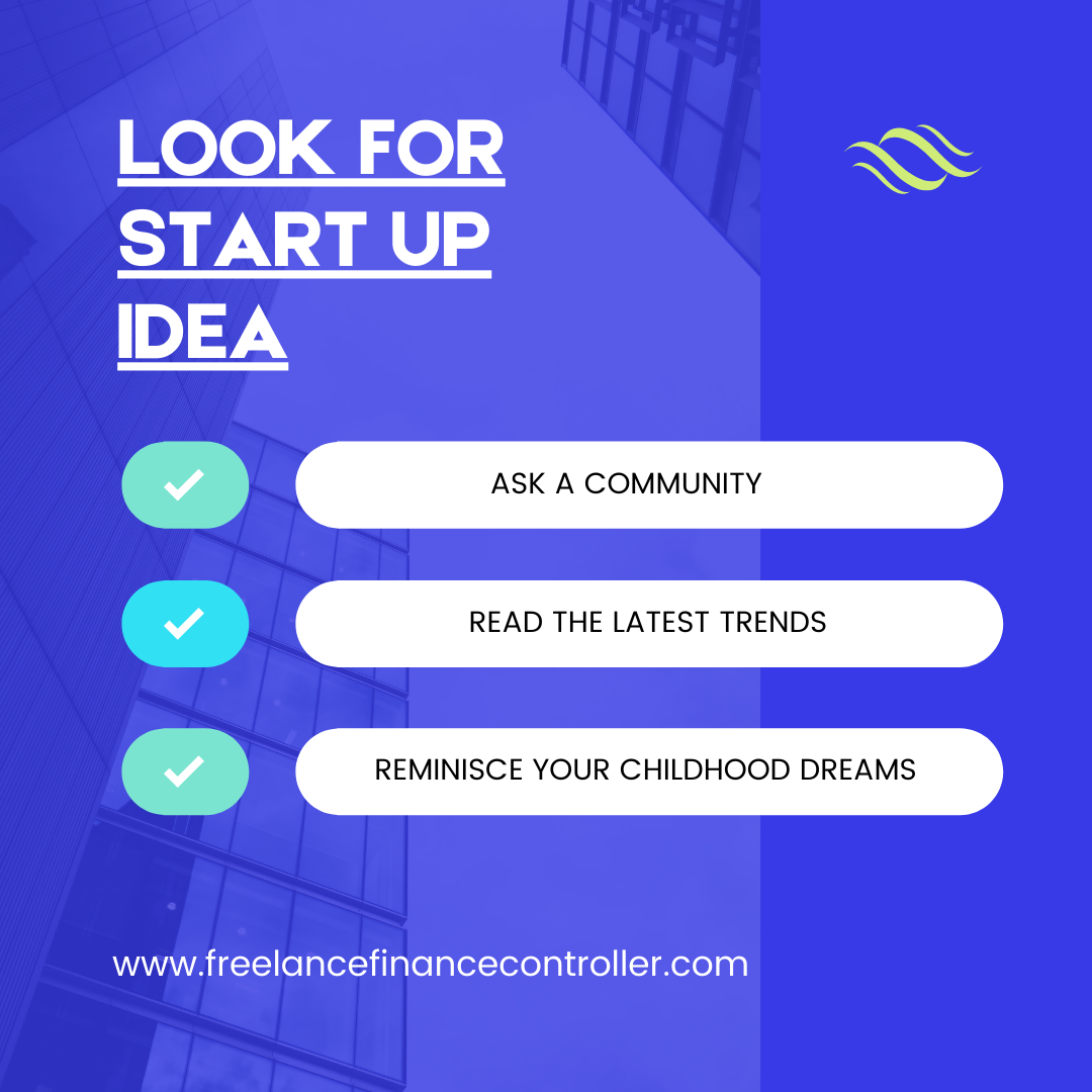 How to look for a Start Up Idea?. You cannot jump into entrepreneurship ...