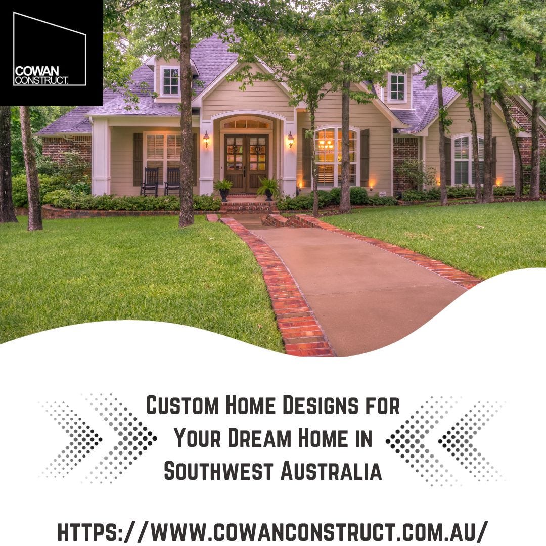 Custom Home Designs for Your Dream Home in Southwest Australia | by ...
