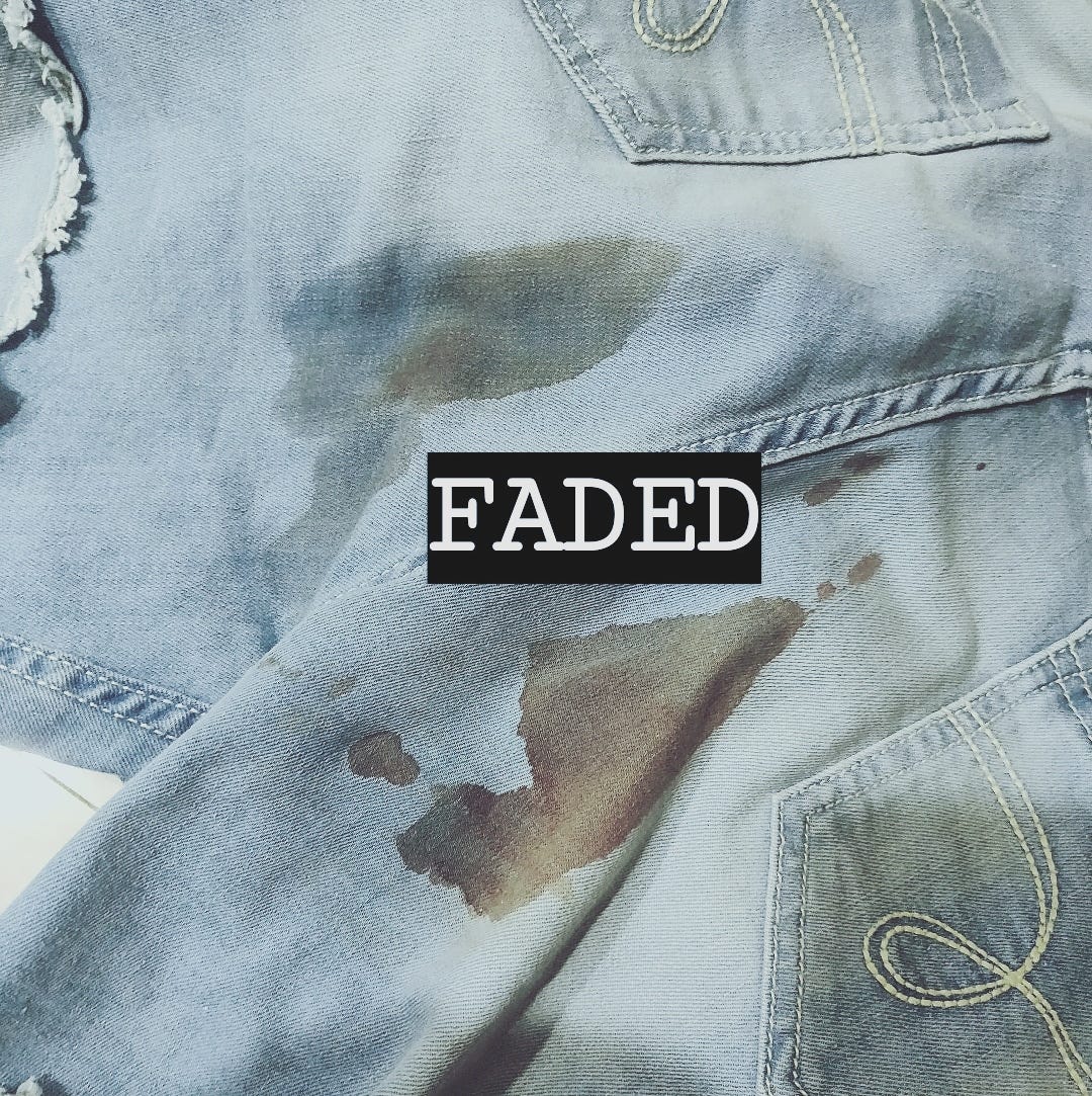 FADED. If you see your girl’s jeans like this please don’t feel ashamed ...
