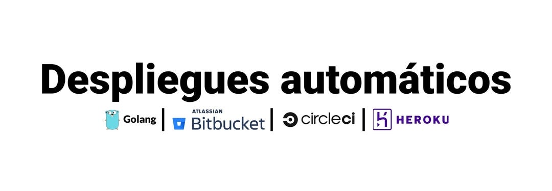 Despliegue Automático De Api Rest Usando Go Bitbucket Circleci