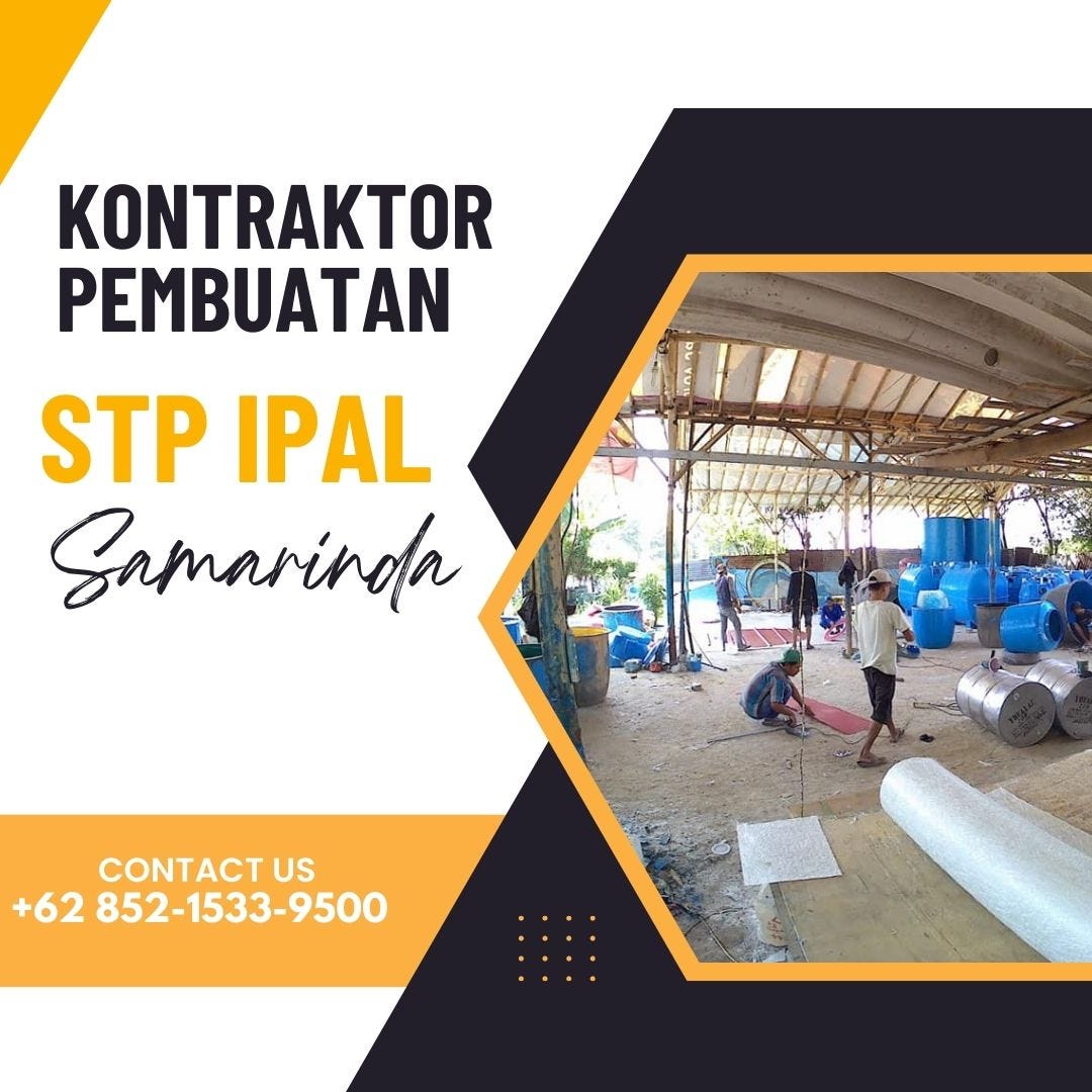 SUDAH ISO, CALL +62 852–1533–9500, Perusahaan Kontraktor STP IPAL Melayani Samarinda ...