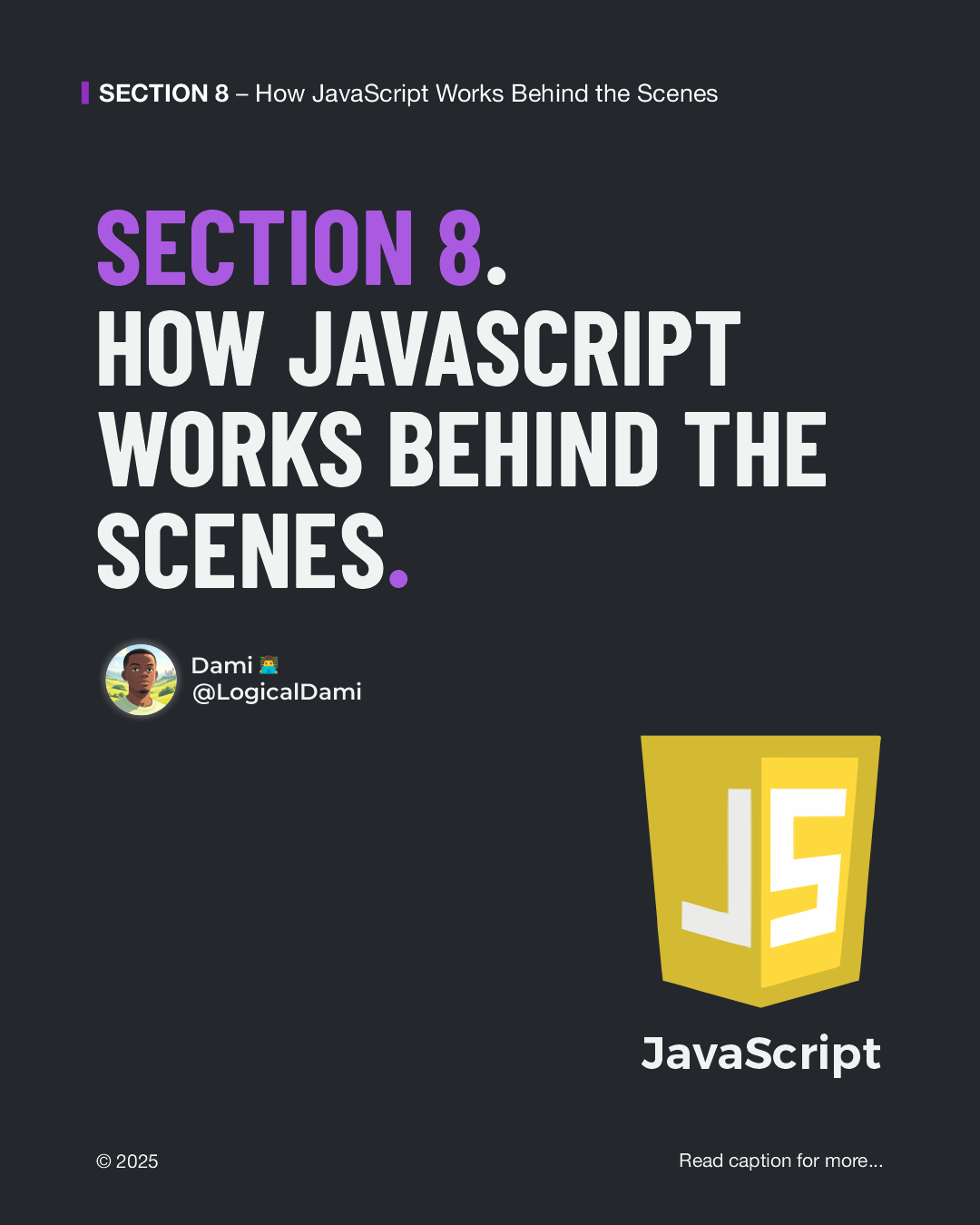 Section 8 — How JavaScript Works Behind the Scenes | by LogicalDami | Sep, 2025 | Medium