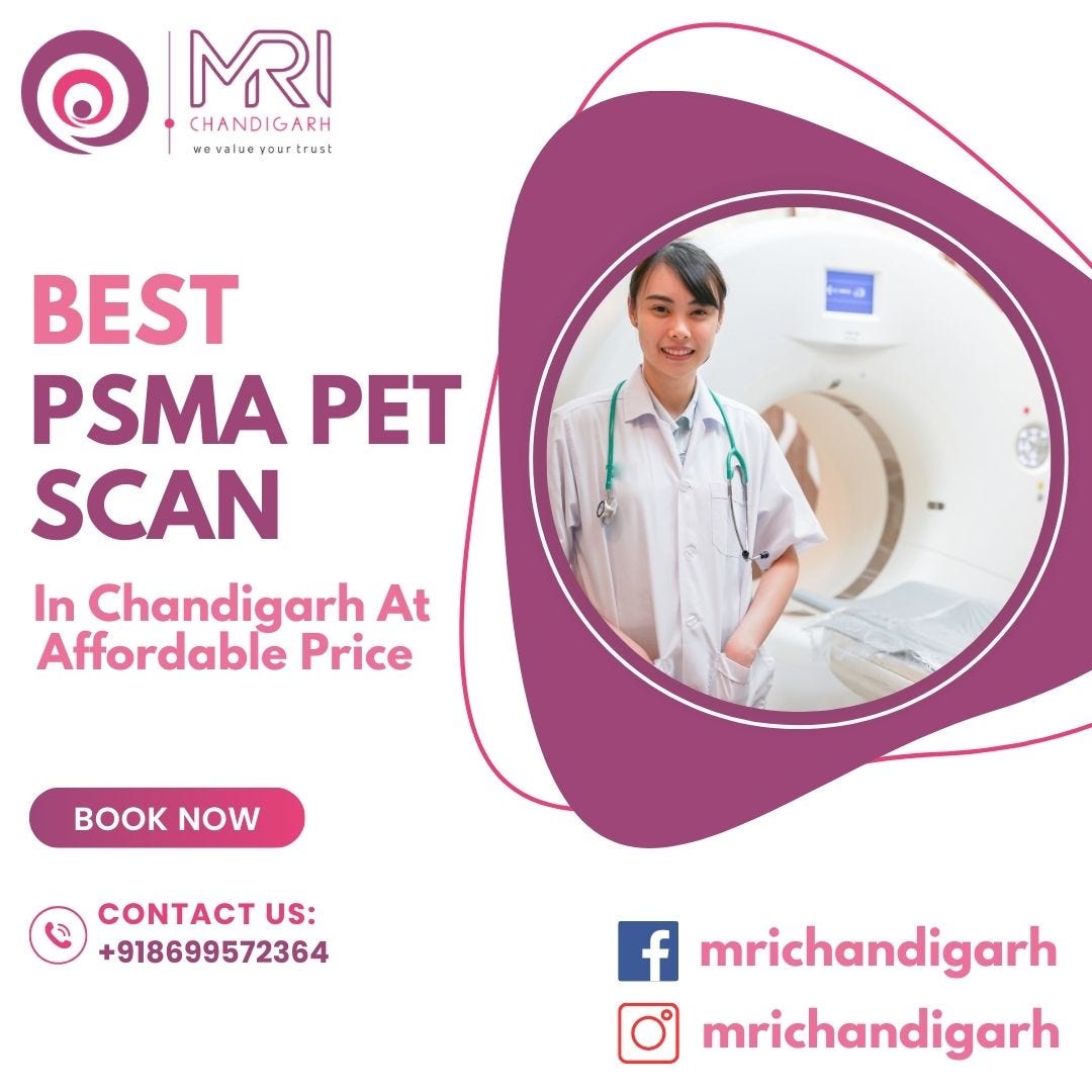 Best PSMA PET Scan In Chandigarh At Affordable Price | by Mrichandigarh ...