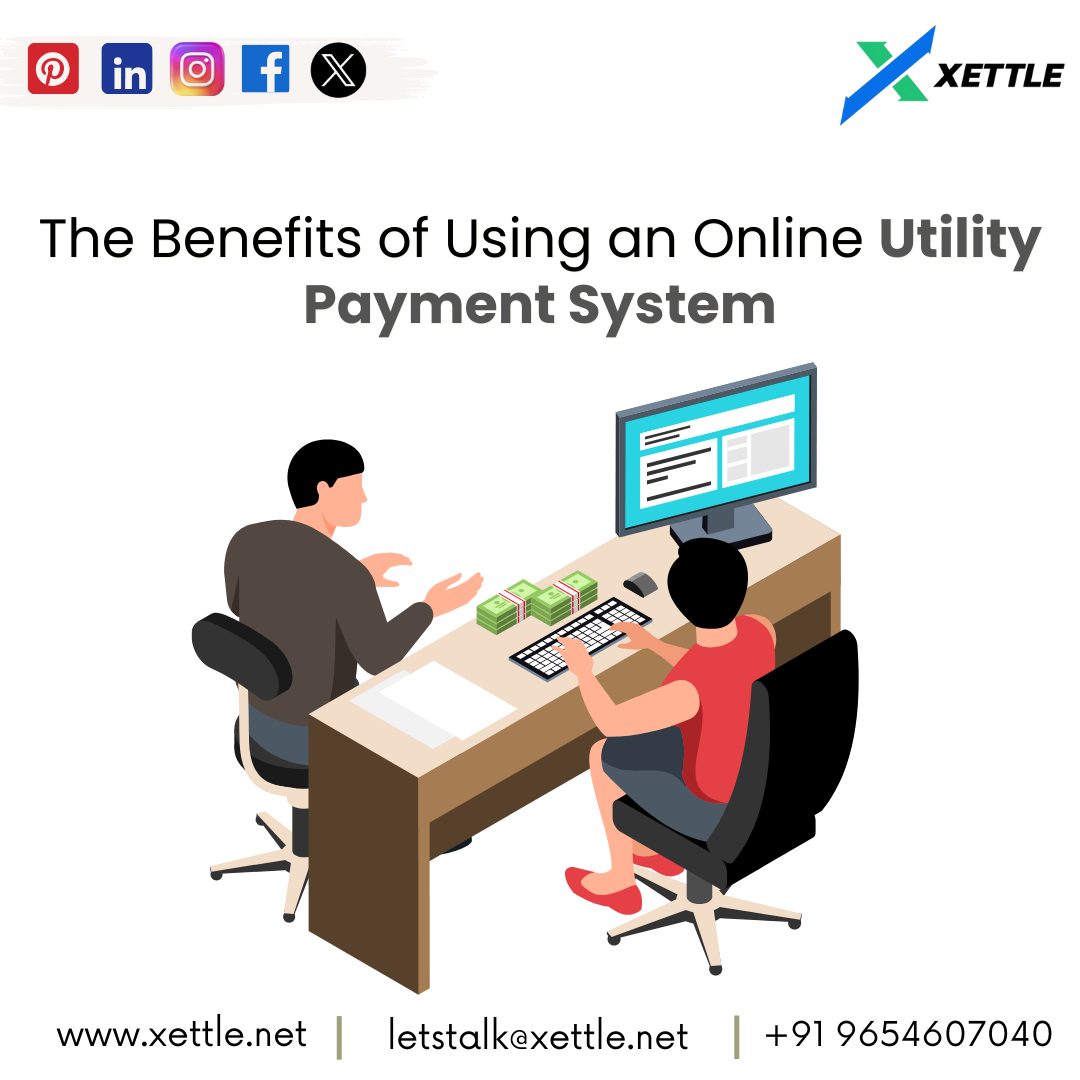 The Benefits of Using an Online Utility Payment System | by Xettle ...