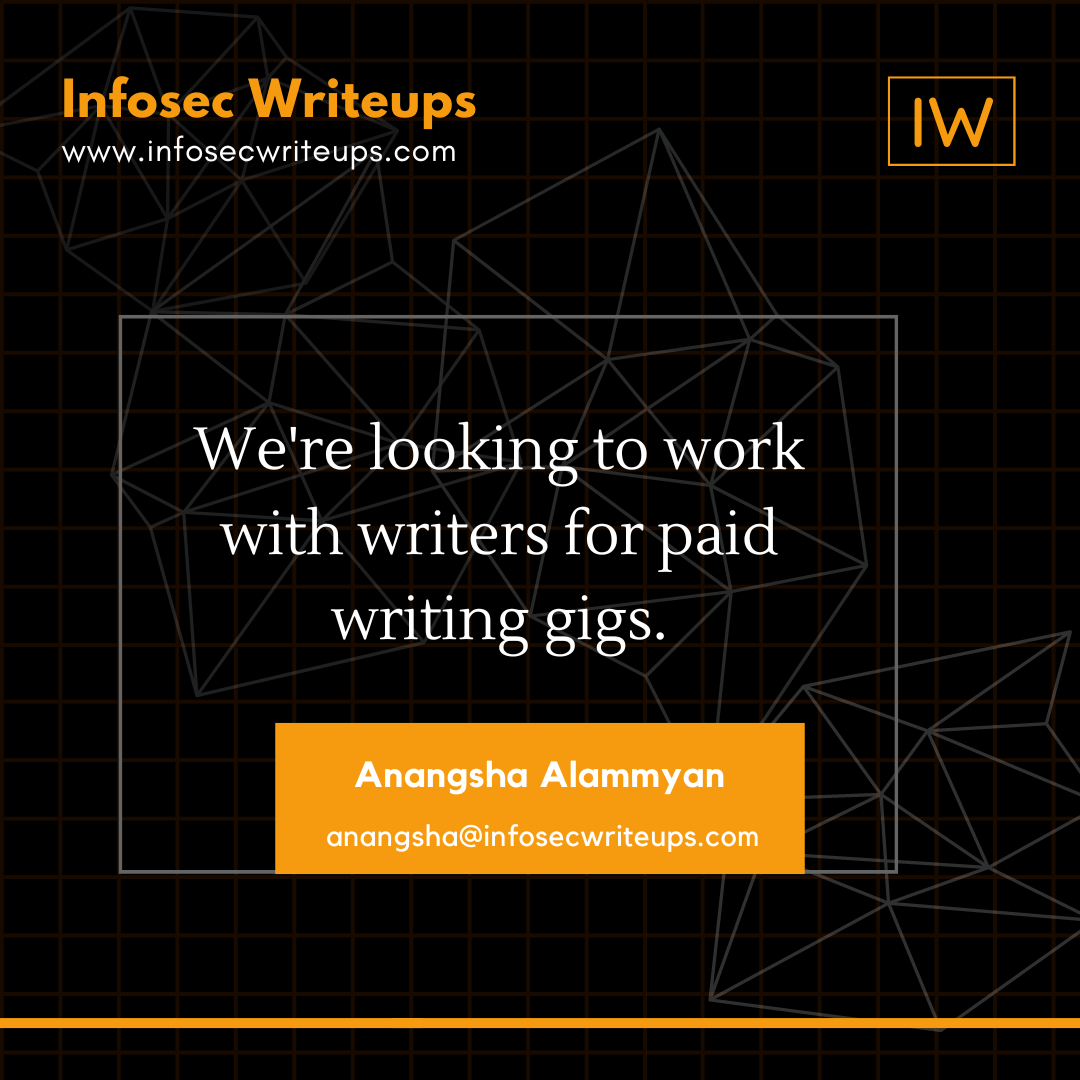 📢ANNOUNCEMENT: Paid Writing Opportunity for Infosec Writeups - InfoSec Write-ups