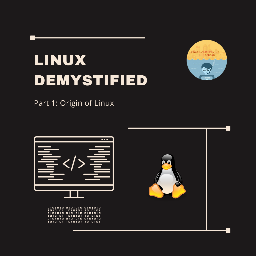 Linux Demystified: Origin of Linux (Part 1) | by Programming Club IIT ...
