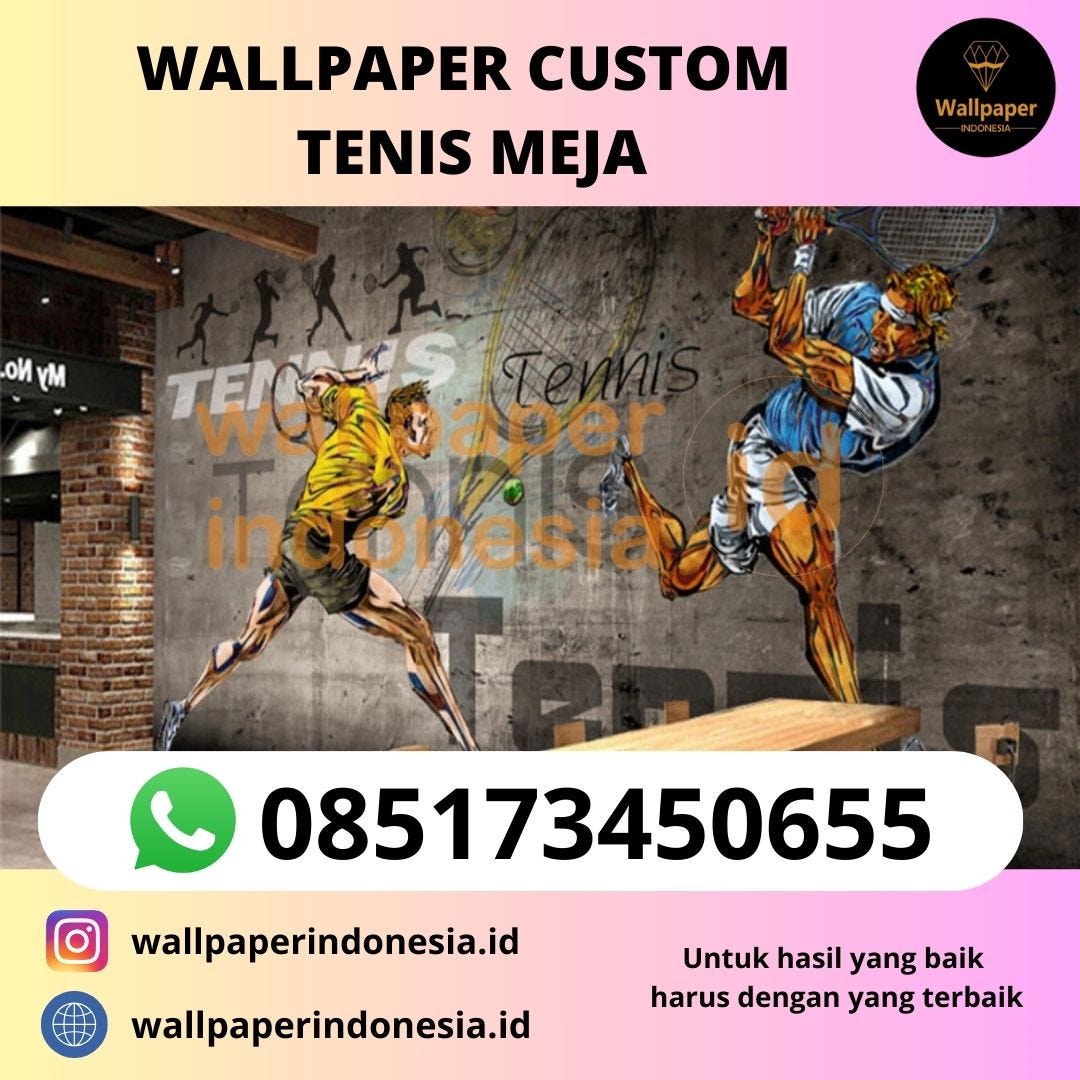 WALLPAPER CUSTOM TENIS MEJA. Membawa Keunikan ke dalam Ruangan… | by ...