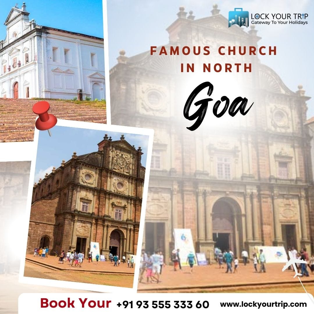 Discover Famous Churches, Adventure Activities, and More in North Goa ...