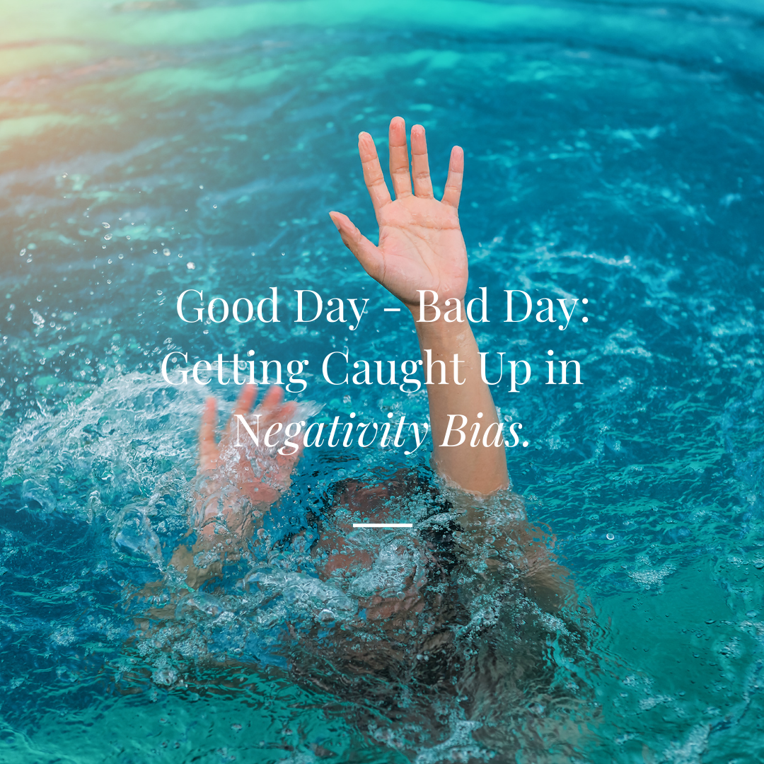 Good Day — Bad Day: Getting Caught Up in Negativity Bias | by Eileen ...