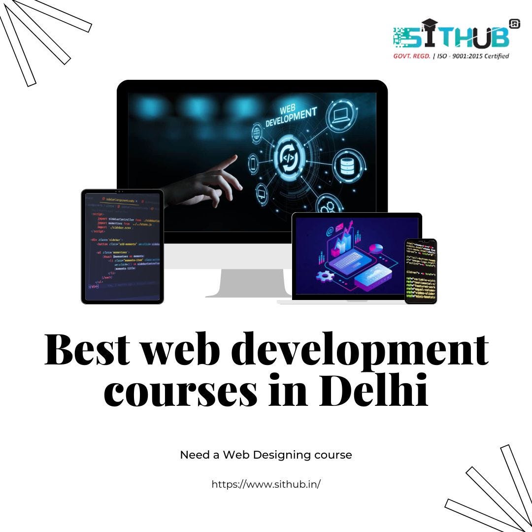 Best web development courses in Delhi - Sithub - Medium