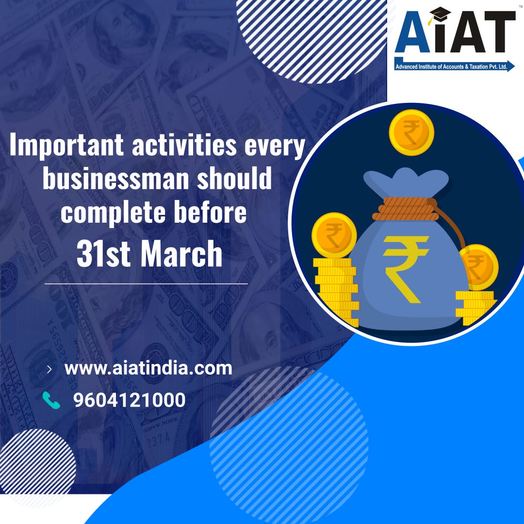 Important activities every businessman should complete before 31st ...