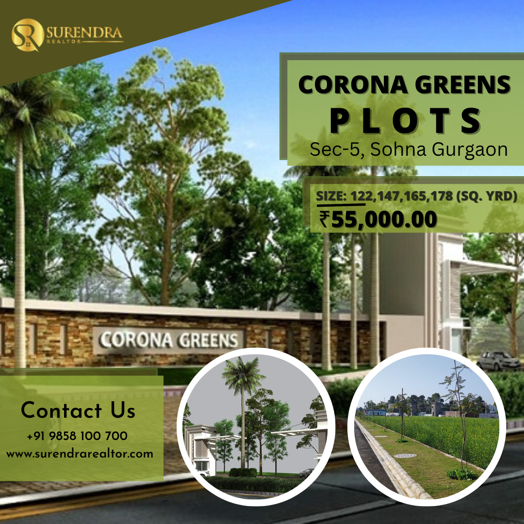 Corona Greens Plots sector 5 Sohna | by Surendrarealtordm Manager | Medium