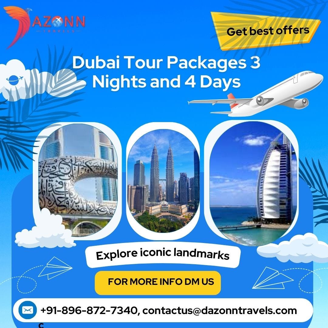 Dubai Tour Packages 3 Nights and 4 Days Get best offers on Dubai Tour ...