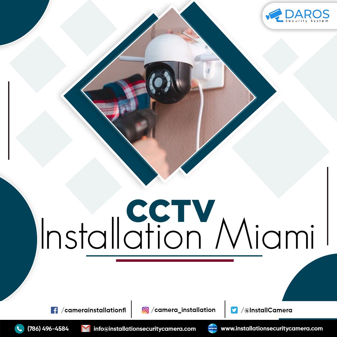 CCTV Installation Miami - Daros Security System - Medium