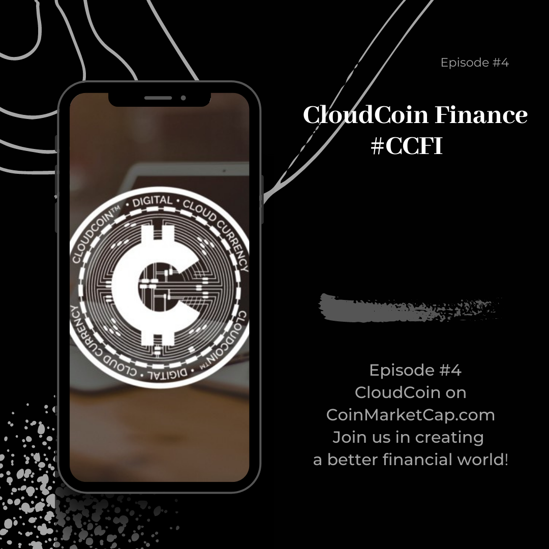 CloudCoin Finance #ccfi Episode #4: CloudCoin on CoinMarketCap.com | by ...