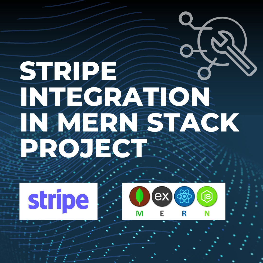 Learn Stripe API Integration in MERN STACK Project | by Muhammad Ahsan | Medium