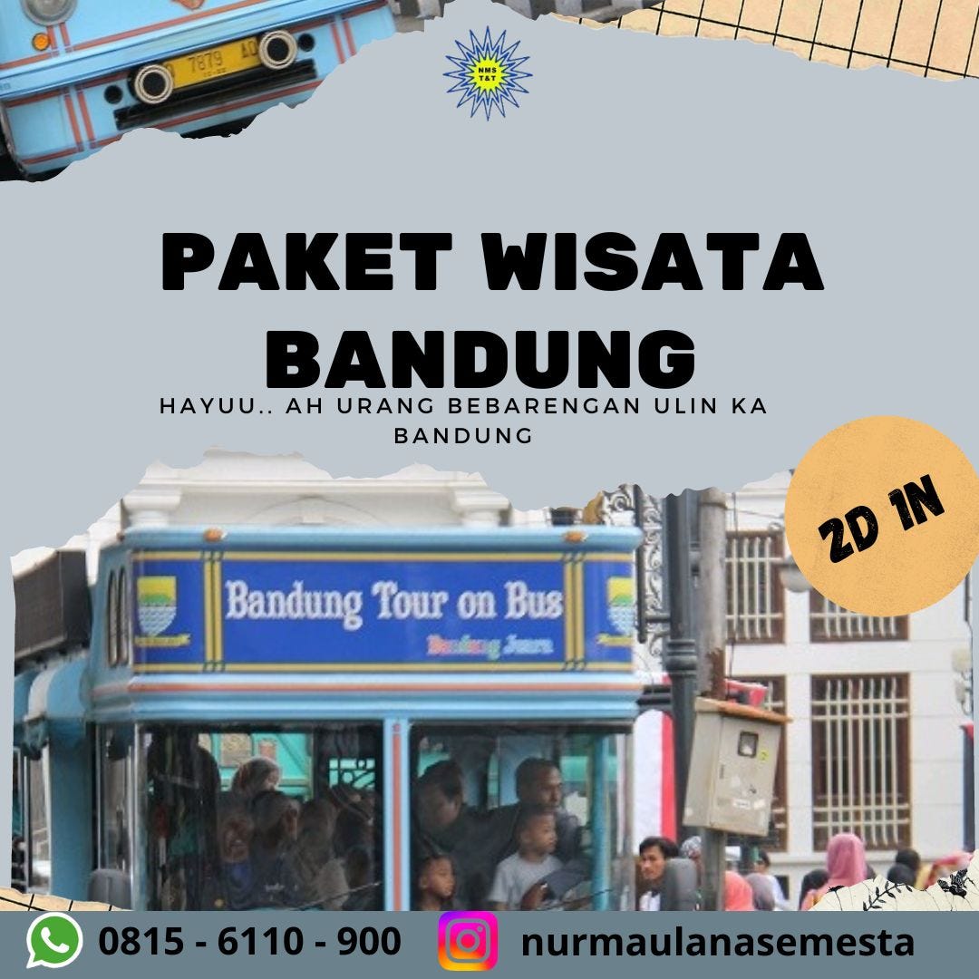0815–6110–900,PAKET WISATA BANDUNG 2 HARI 1 MALAM,PAKET WISATA BANDUNG 2023 ...