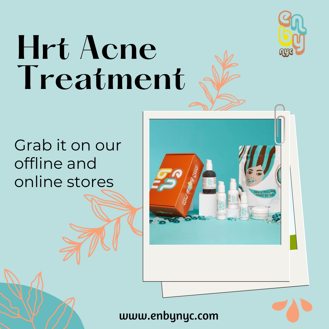 HRT Acne Treatment | ENBYNYC - ENBYNYC - Medium