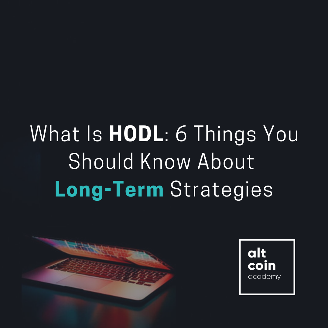 What Is HODL: 6 Things You Should Know About Long-Term Strategies | by FOIN Official | The Dark ...