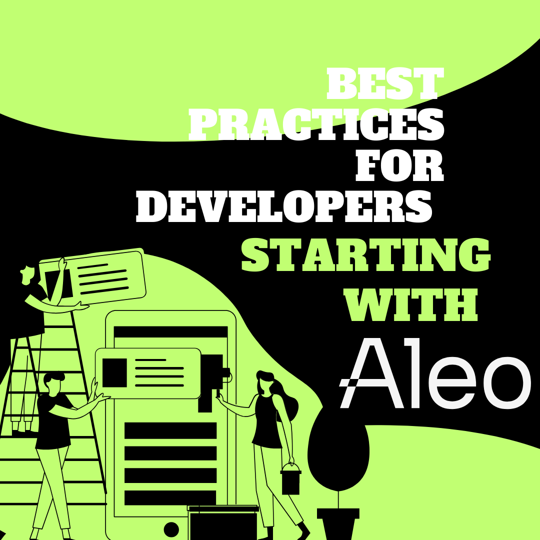 Best Practices for Developers Starting with Aleo | by Назар Унинець | Nov, 2023 | Medium
