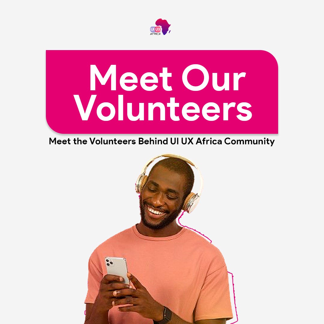 Meet the Volunteers Behind UI UX Africa Community | by UIUXAfrica | Jul ...