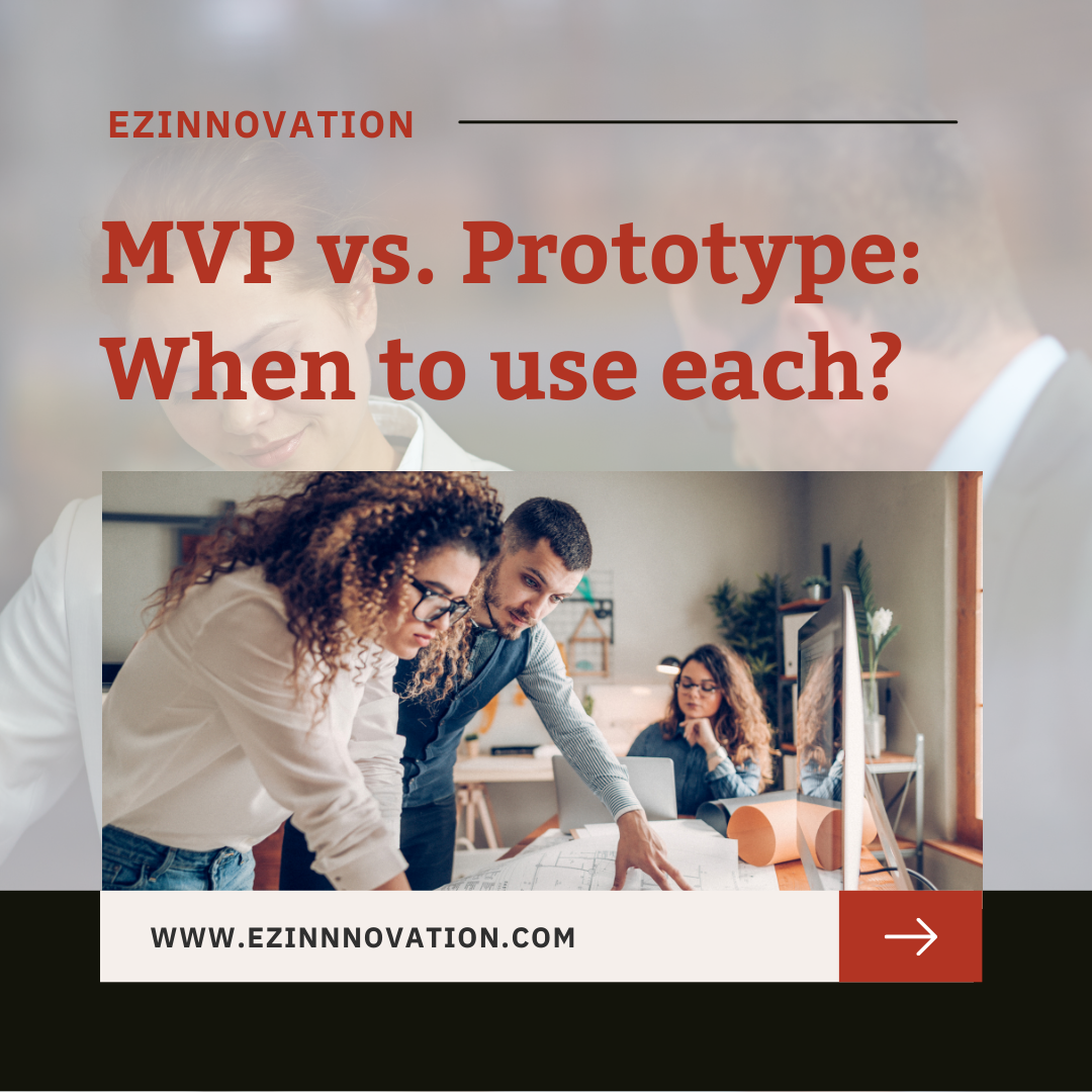 MVP vs. Prototype: When to use each? | by Ezinnovation | Medium