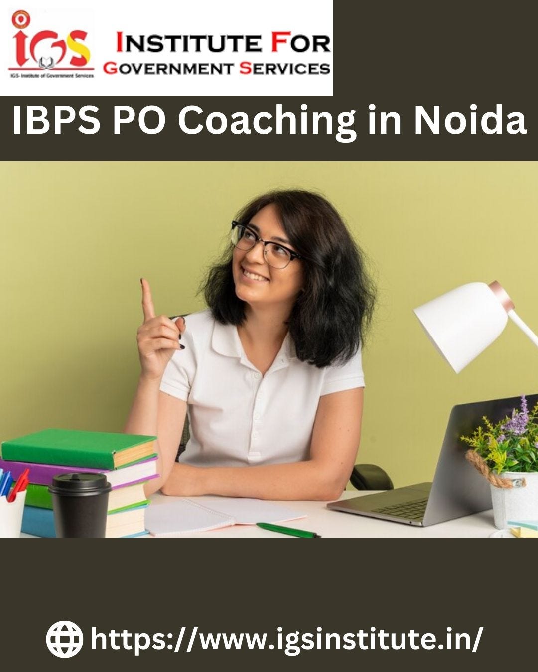IBPS PO Coaching in Noida ! institute fore government services - IGS INSTITUTE - Medium