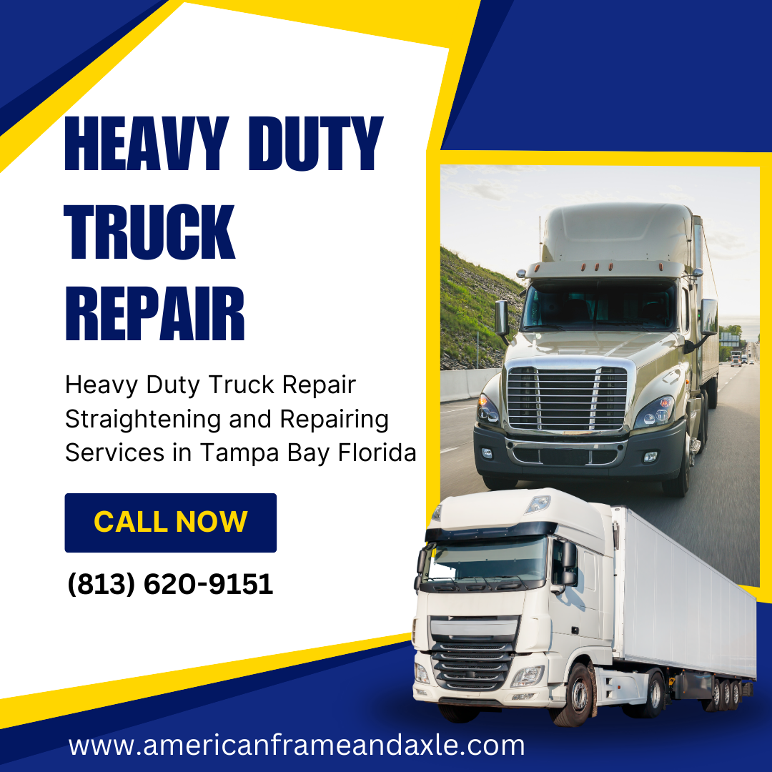 Heavy Duty Truck Axle Repair Shop Tampa Bay Florida - American Frame ...