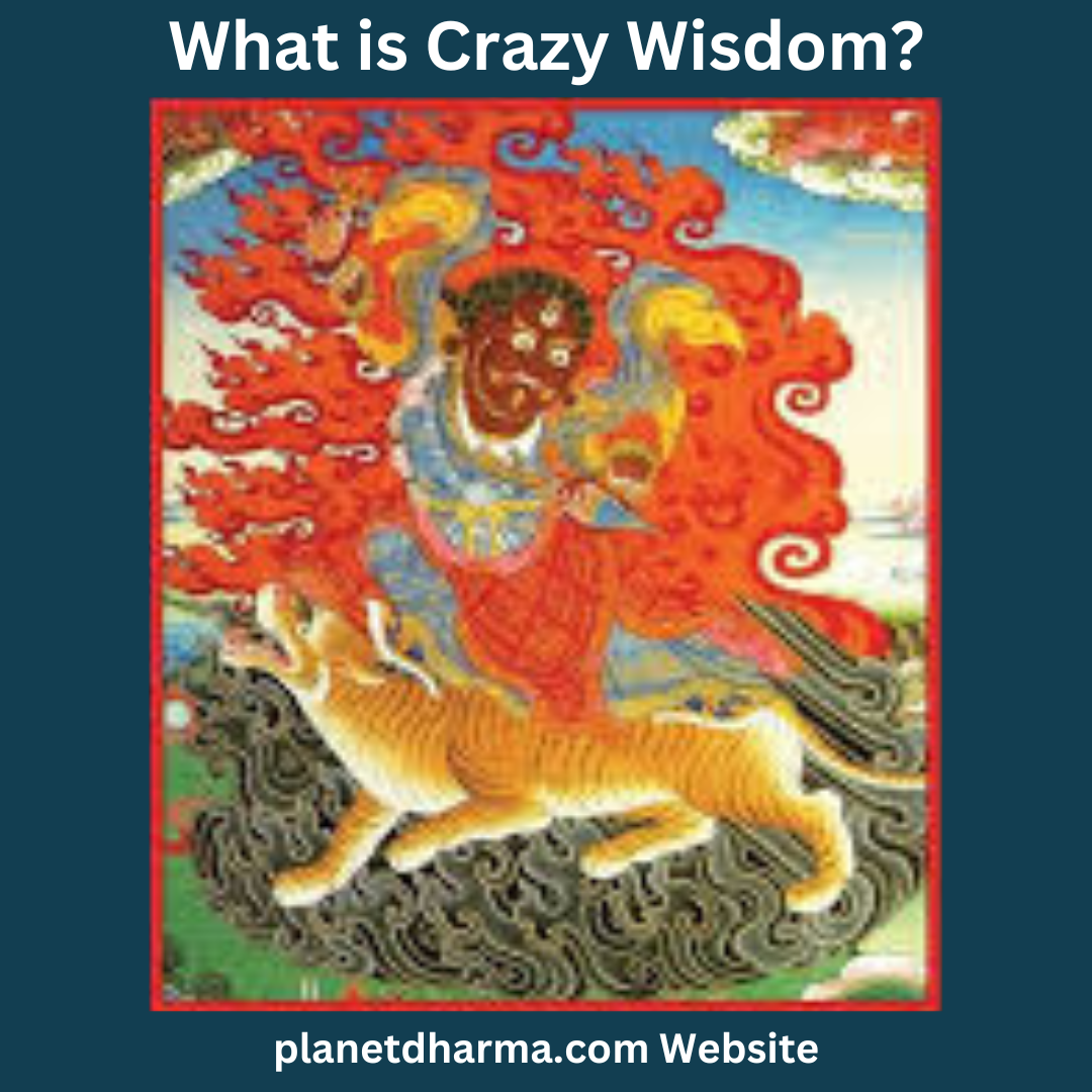 What is Crazy Wisdom? - Planetdharma - Medium