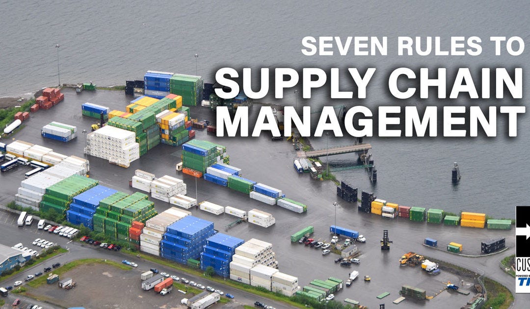 Seven Rules to Supply Chain Success | by Customodal | Medium