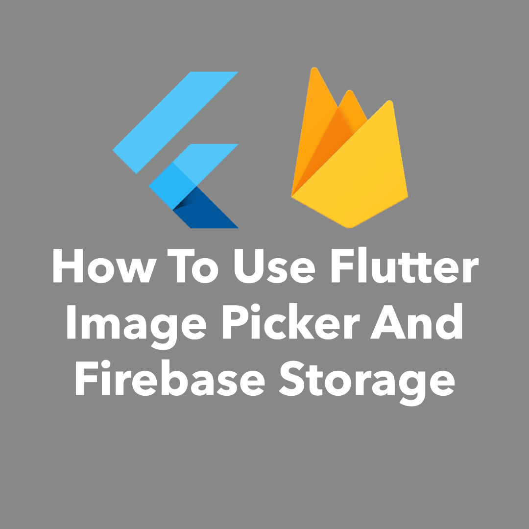 How To Use Flutter Image Picker And Firebase Storage | by xeladu | Level Up Coding