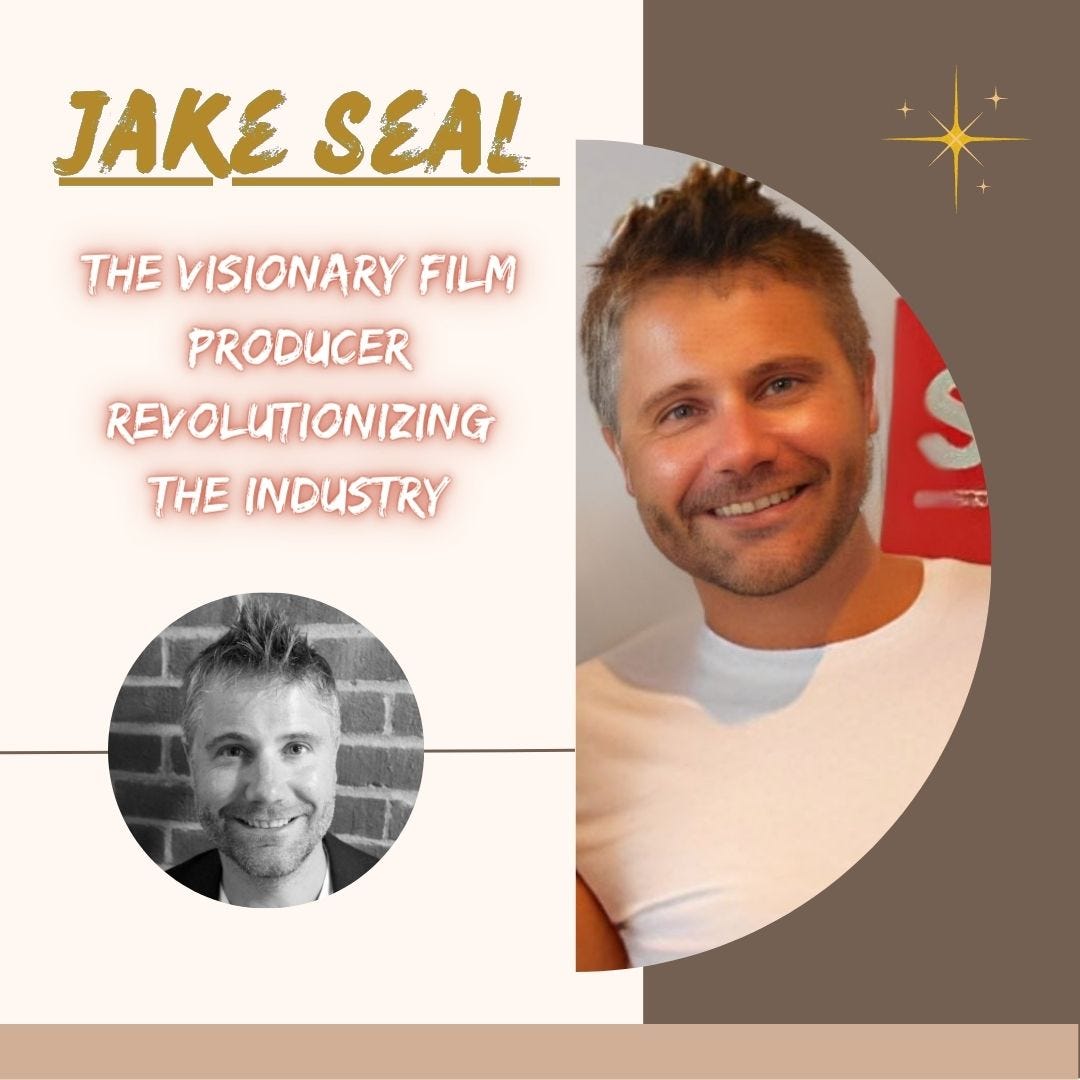 Jake Seal — The Visionary Film Producer Revolutionizing the Industry ...