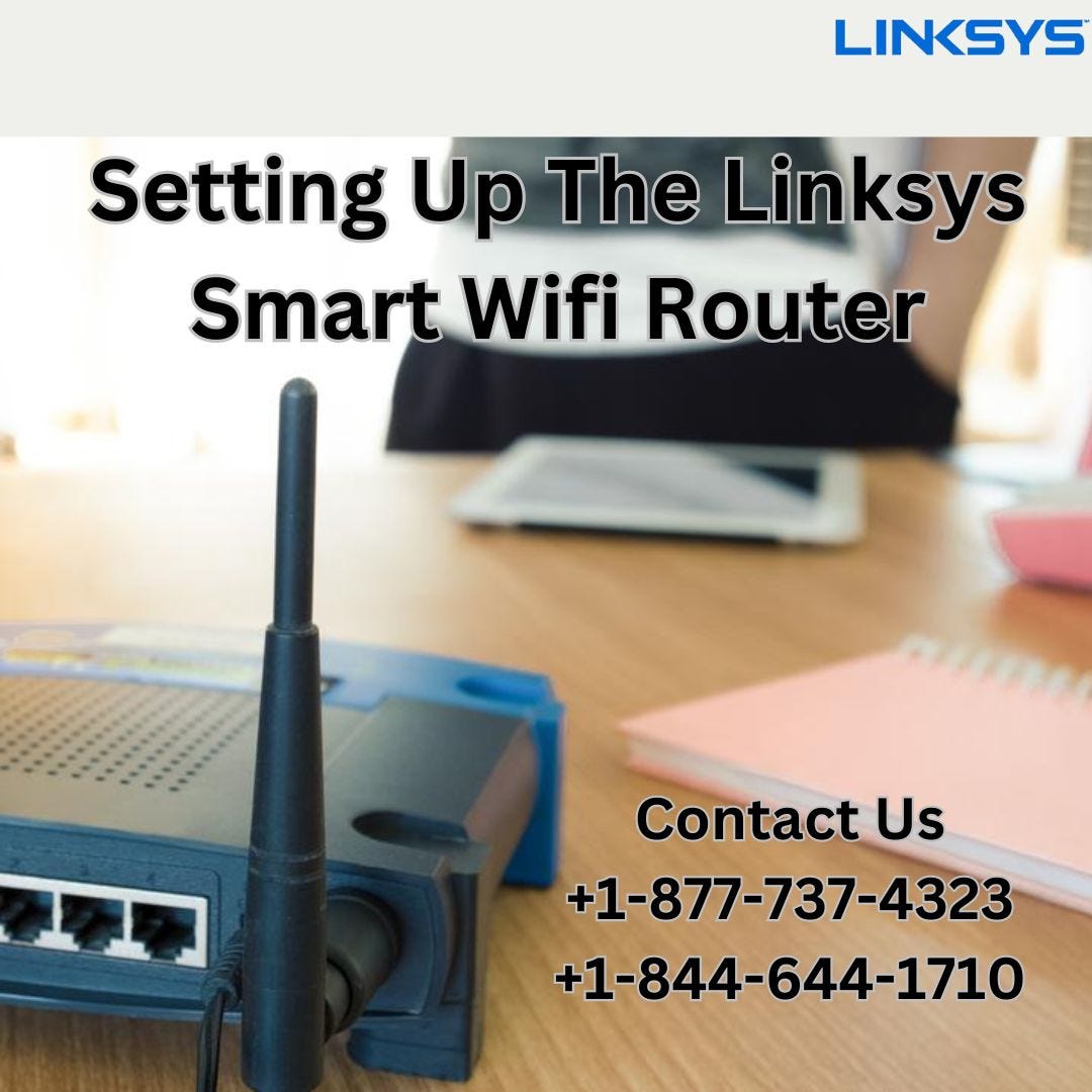 Setting Up The Linksys Smart Wifi Router 1 844 644 1710 Linksys Support By