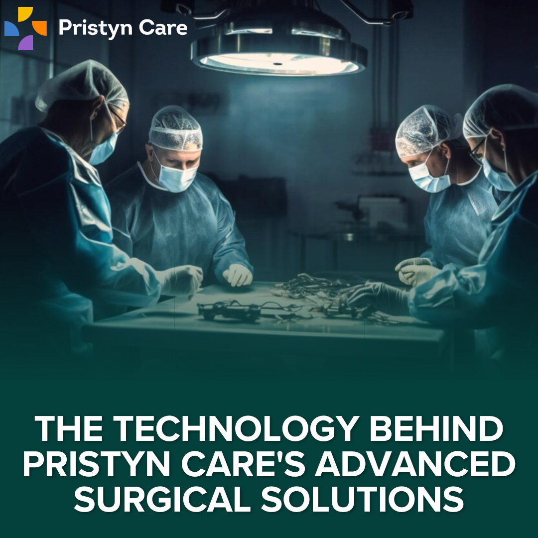The Technology Behind Pristyn Care’s Advanced Surgical Solutions | by ...