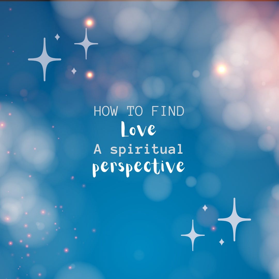 How to find love – a spiritual perspective | by Tony Megwai | Medium