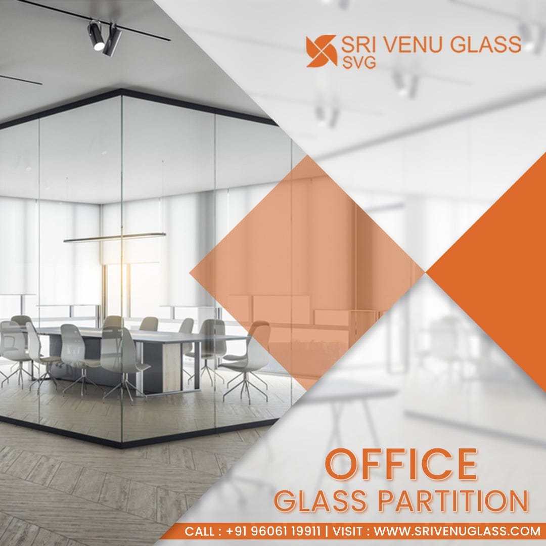 High Quality Glass Partition For Office-Sri Venu Glass | by srivenuglass | Aug, 2024 | Medium