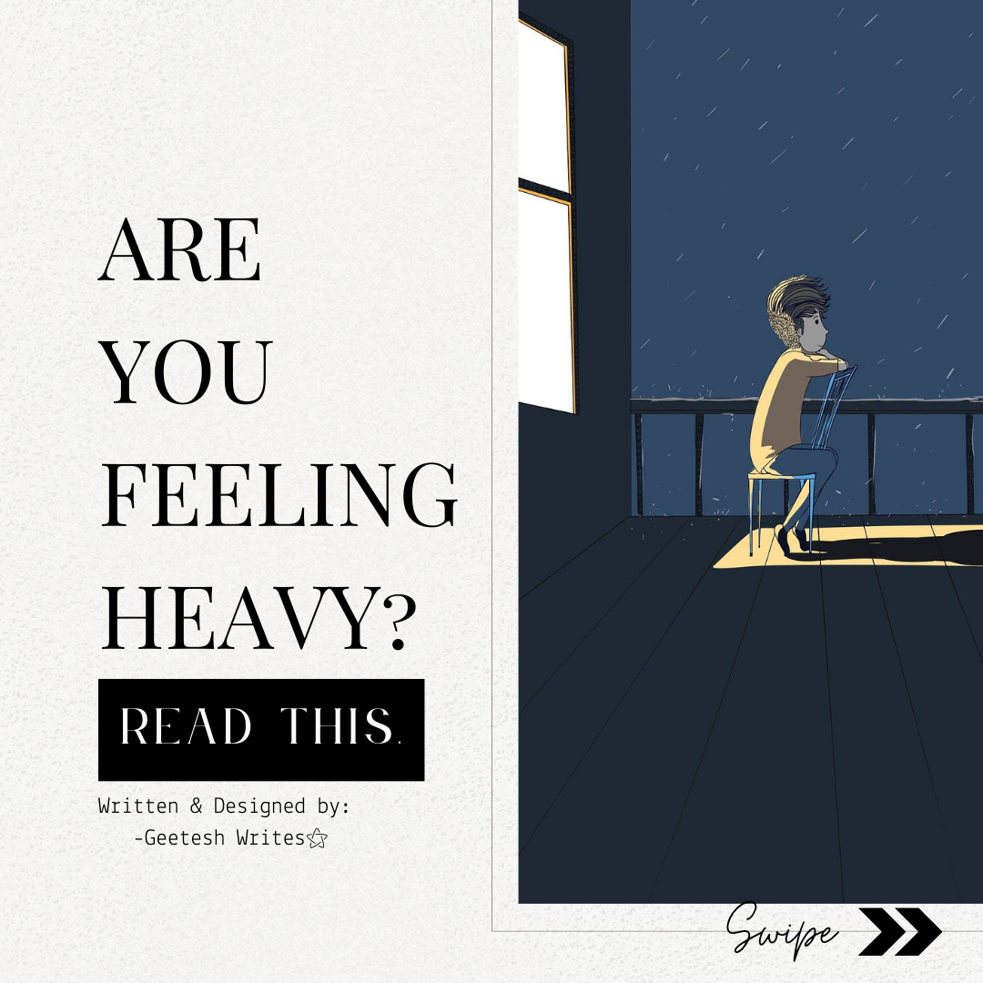 Are you Feeling Heavy?. Read this… | by Geetesh Writes⚝ | ILLUMINATION ...