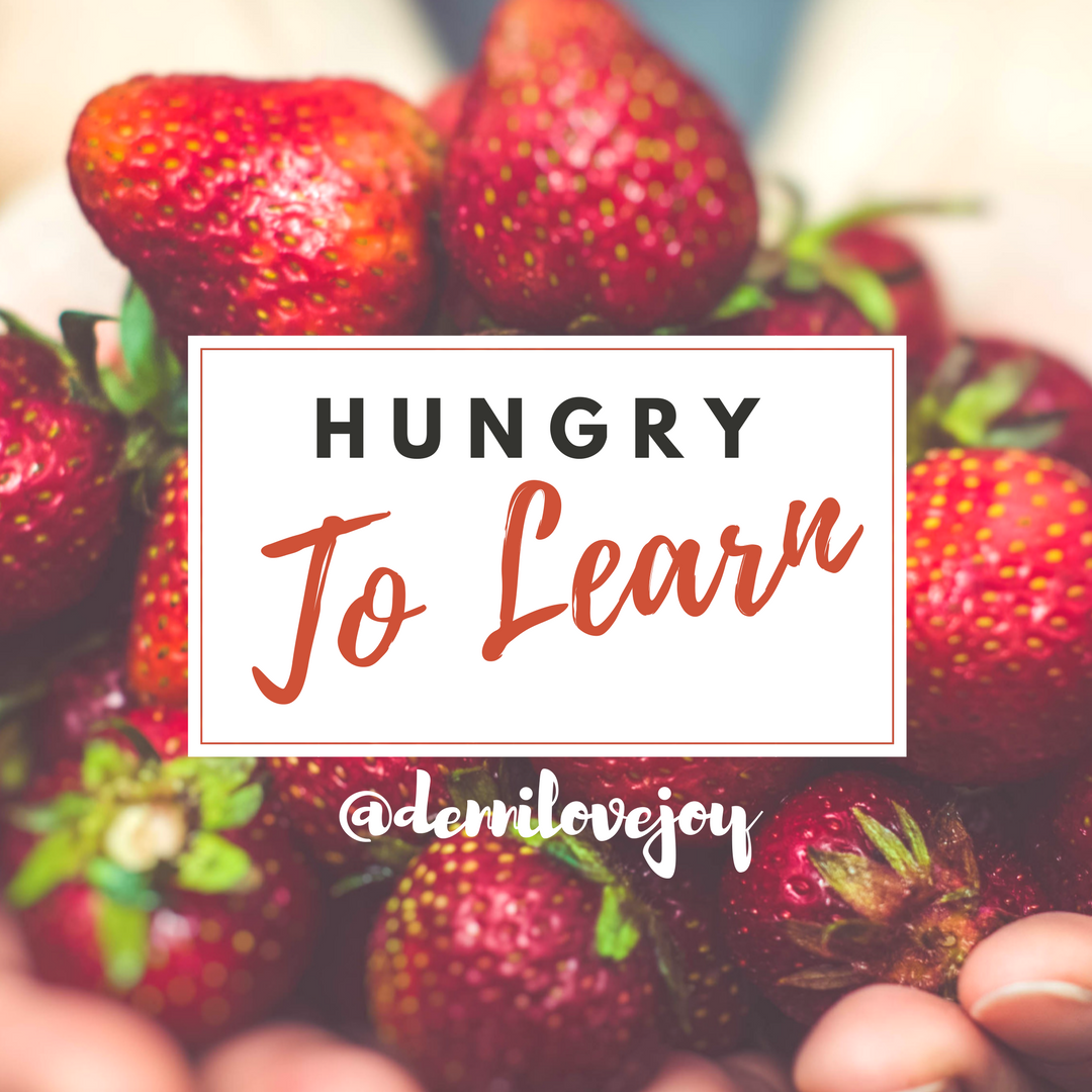 Hungry To Learn. Being 26 in today’s world is a… | by Denni LoveJoy ...