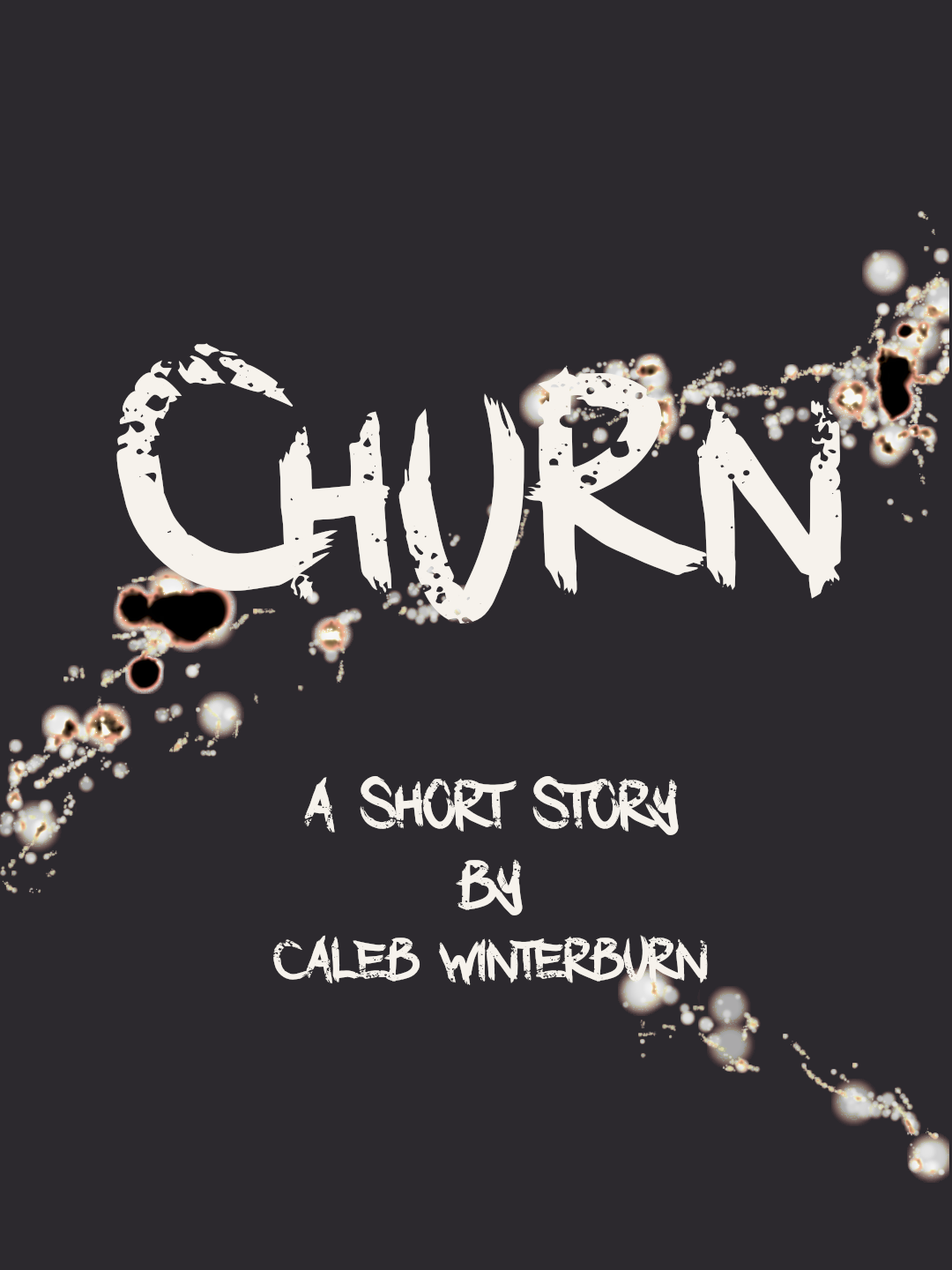 Churn. Our world is empty. It is desolation… | by Caleb Winterburn | Medium