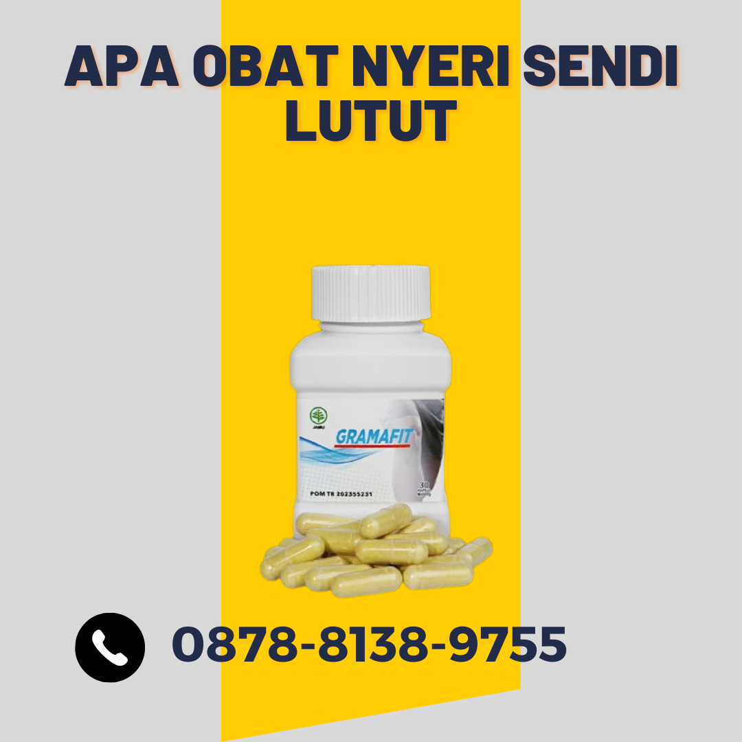 Pusat apa obat nyeri sendi lutut GRAMAFIT PALING LENGKAP, (0878–8138 ...