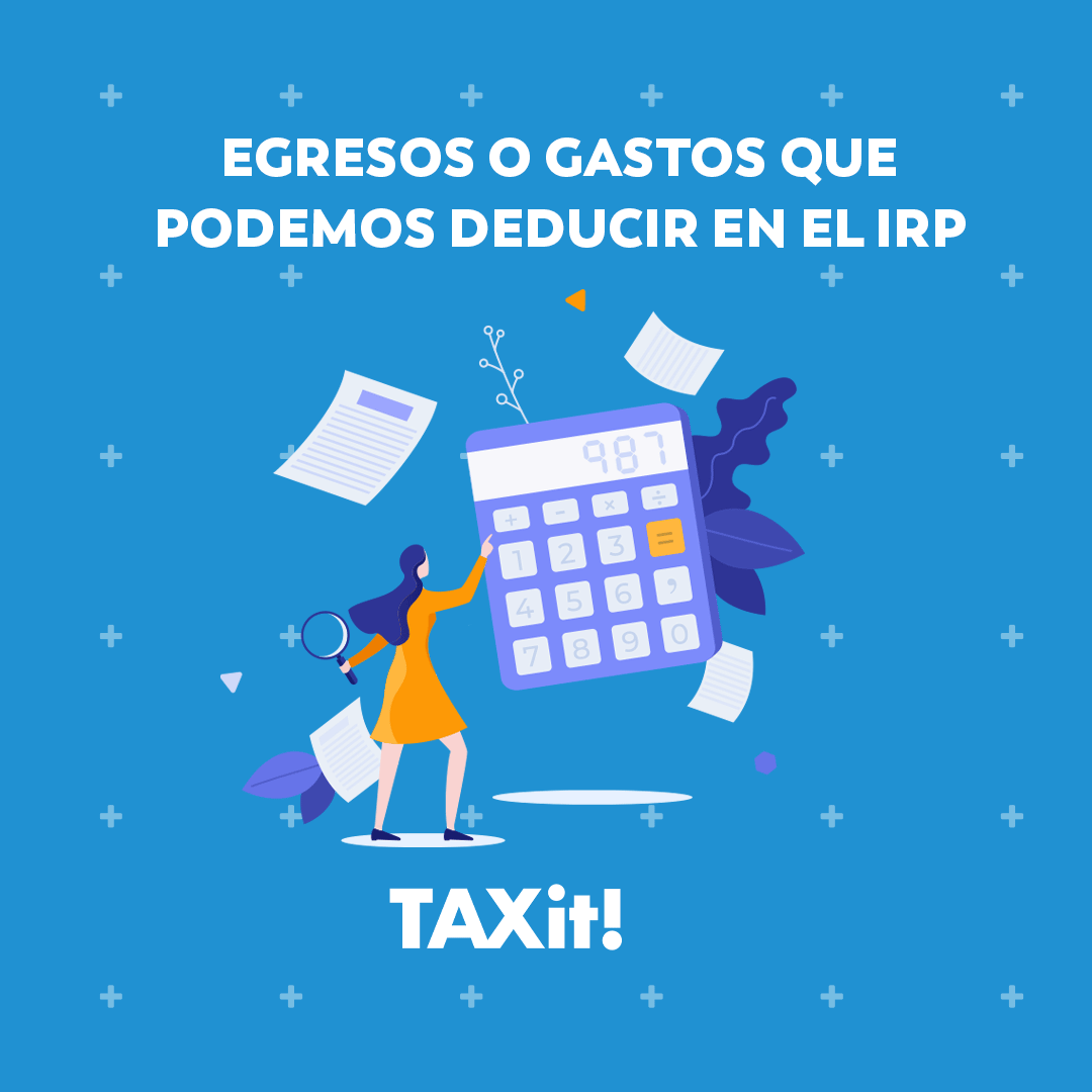 IRP. Egresos o gastos que podemos deducir. | by TAXit! | Medium